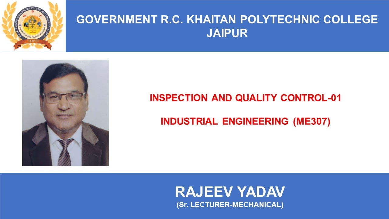 INSPECTION AND QUALITY CONTROL-01 INDUSTRIAL ENGINEERING (ME307) BY ...