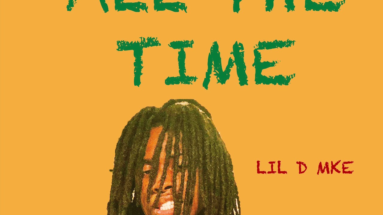 LIL D MKE - “All The Time “ [ Prod. By Opium Lights] - YouTube