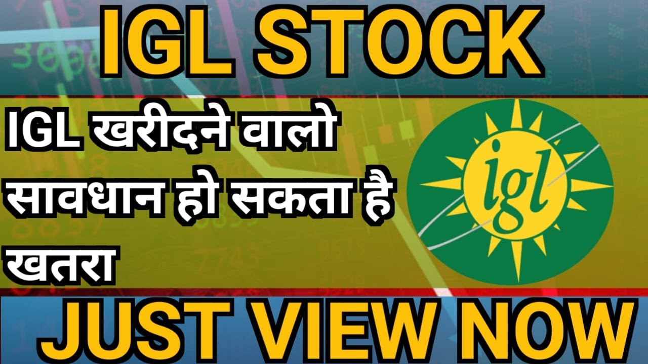 IGL share latest news,Buy or Sell ? indraprastha gas stock analysis,igl ...