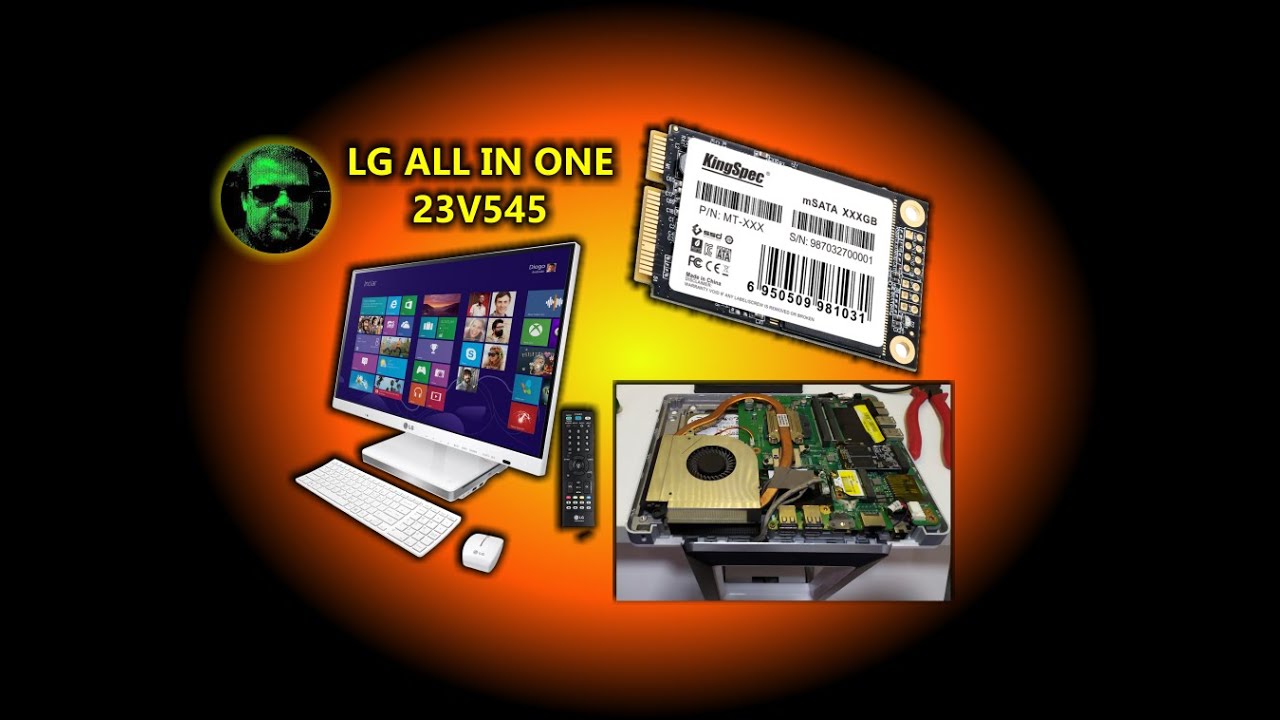 Instalando HD MSATA no LG ALL IN ONE 23V545 - YouTube