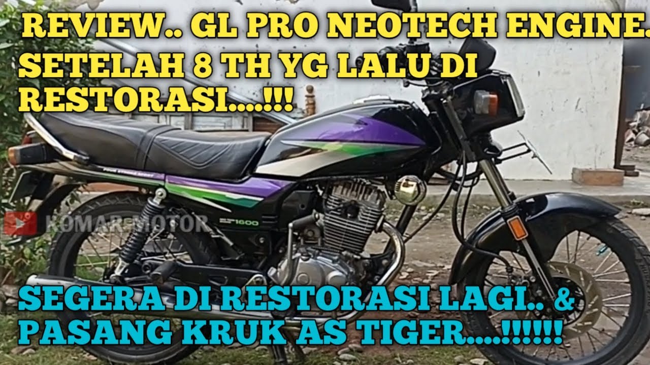 REVIEW GL PRO NEOTECH SETELAH 8 TAHUN YG LALU DI RESTORASI || begini ...