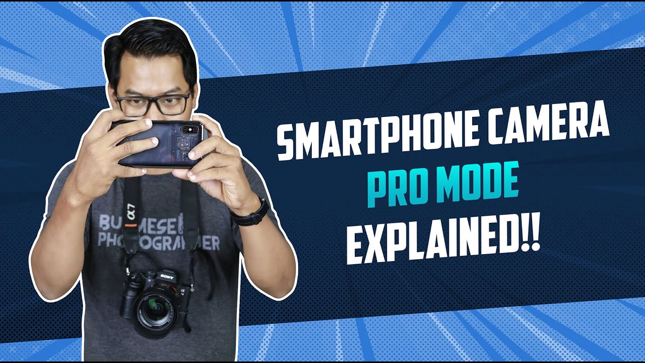 All you have to know about Smartphone’s Camera Pro Mode - YouTube