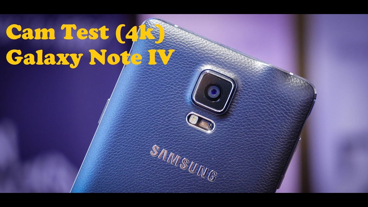 Cam test 4k Galaxy Note 4 - YouTube