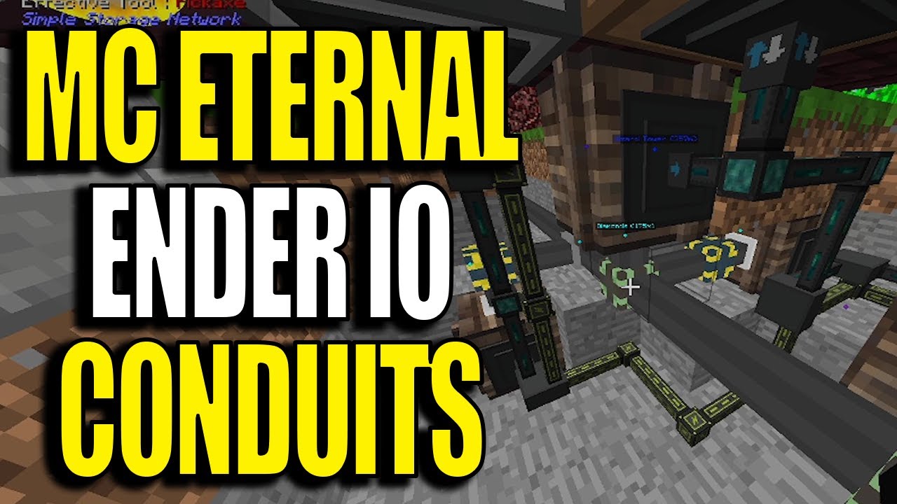 Minecraft MC Eternal Modpack Chapter 2 Ep 36 - Ender IO Conduits - YouTube