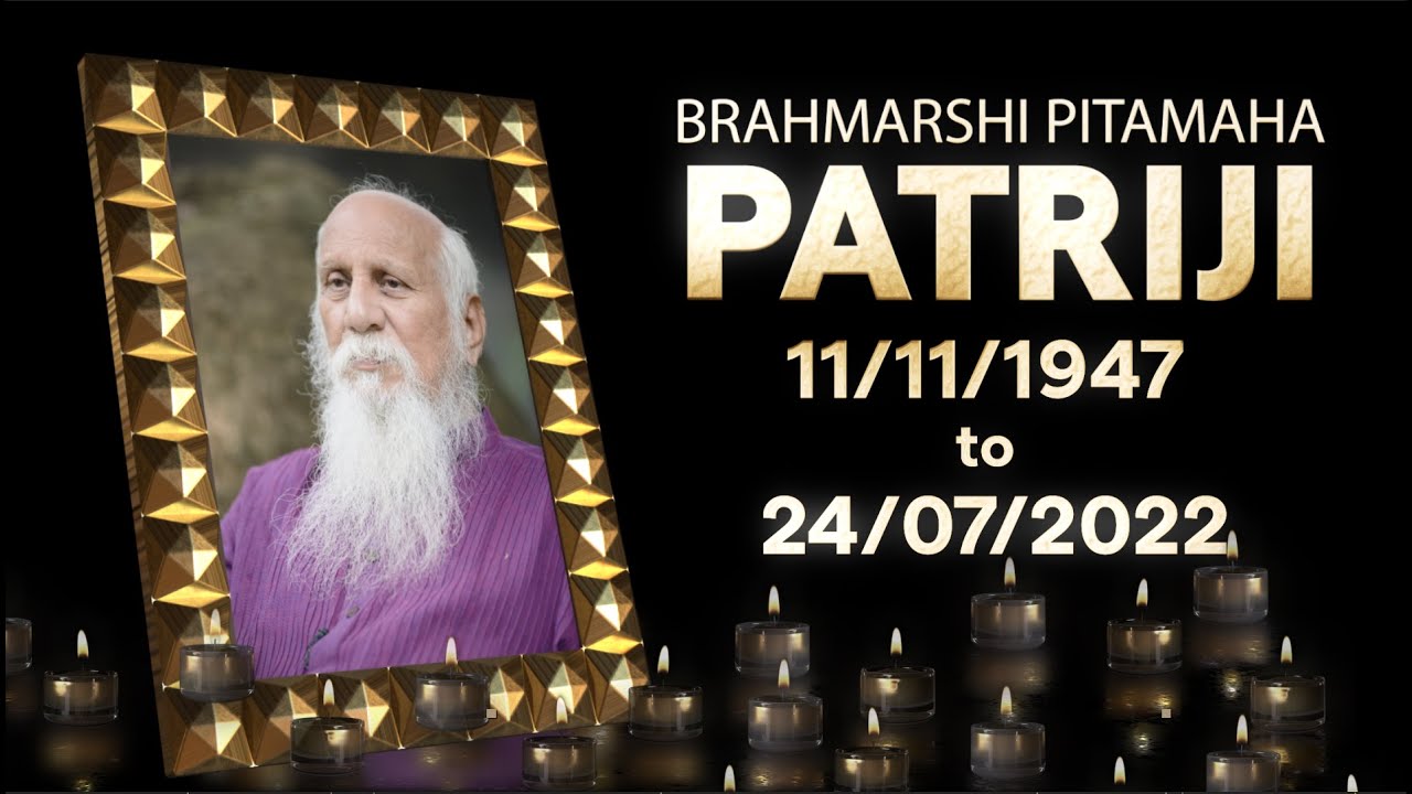 Patriji's Journey to Higher World | 24 July, 2022 - YouTube