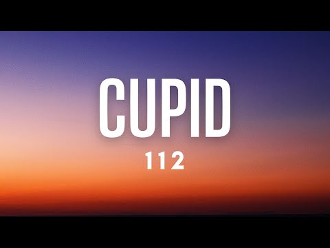 112 - Cupid (Lyrics)