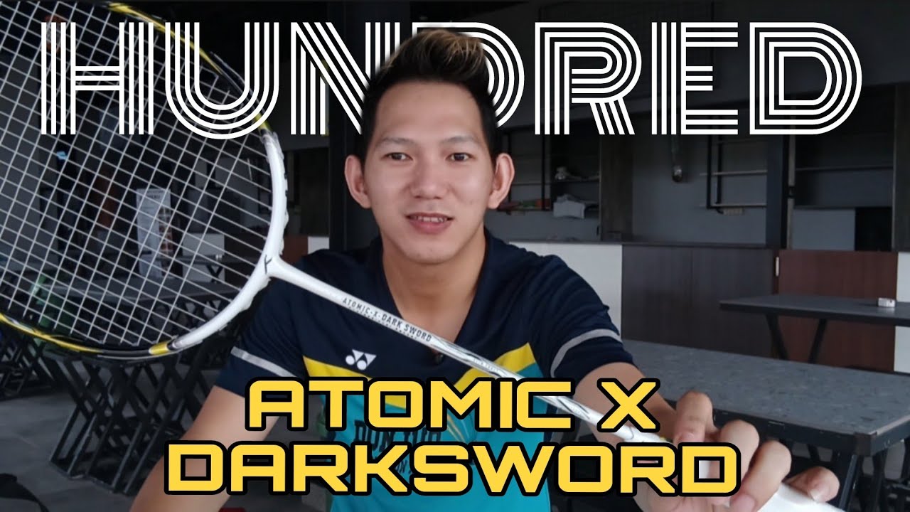 HUNDRED ATOMIC X DARKSWORD || RAKET WOVEN JAPAN TERBAIK DIKELASNYA?? - YouTube