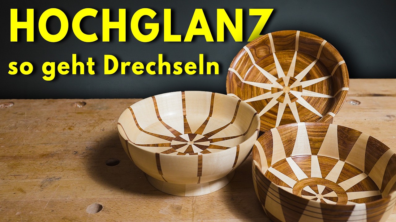Drechseln mit Leidenschaft: Holzschüsseln mit perfekter Oberfläche ...