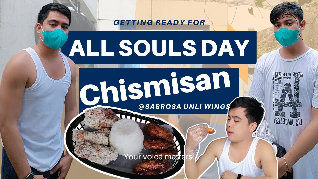 GETTING READY FOR ALL SOULS DAY || CHISMISAN @SABROSA UNLI WINGS - YouTube