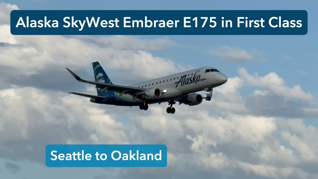 TRIP REPORT | Alaska SkyWest (First Class) | Seattle (SEA) to Oakland ...