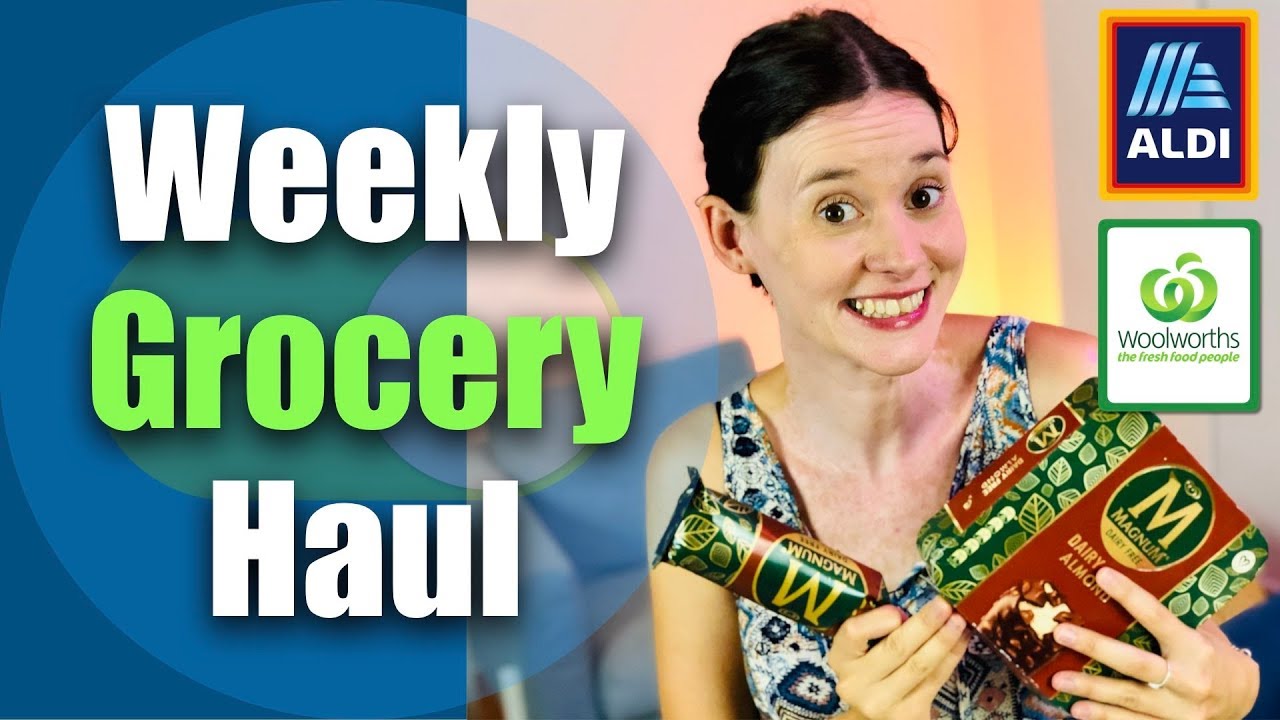 Large Family Frugal Grocery Haul / An Aldi and Woolworths Click ...