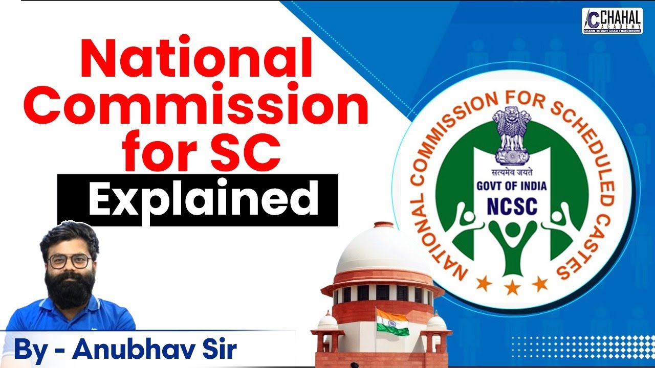 Understand! What is National Commission for SC? Why do We Need it ...