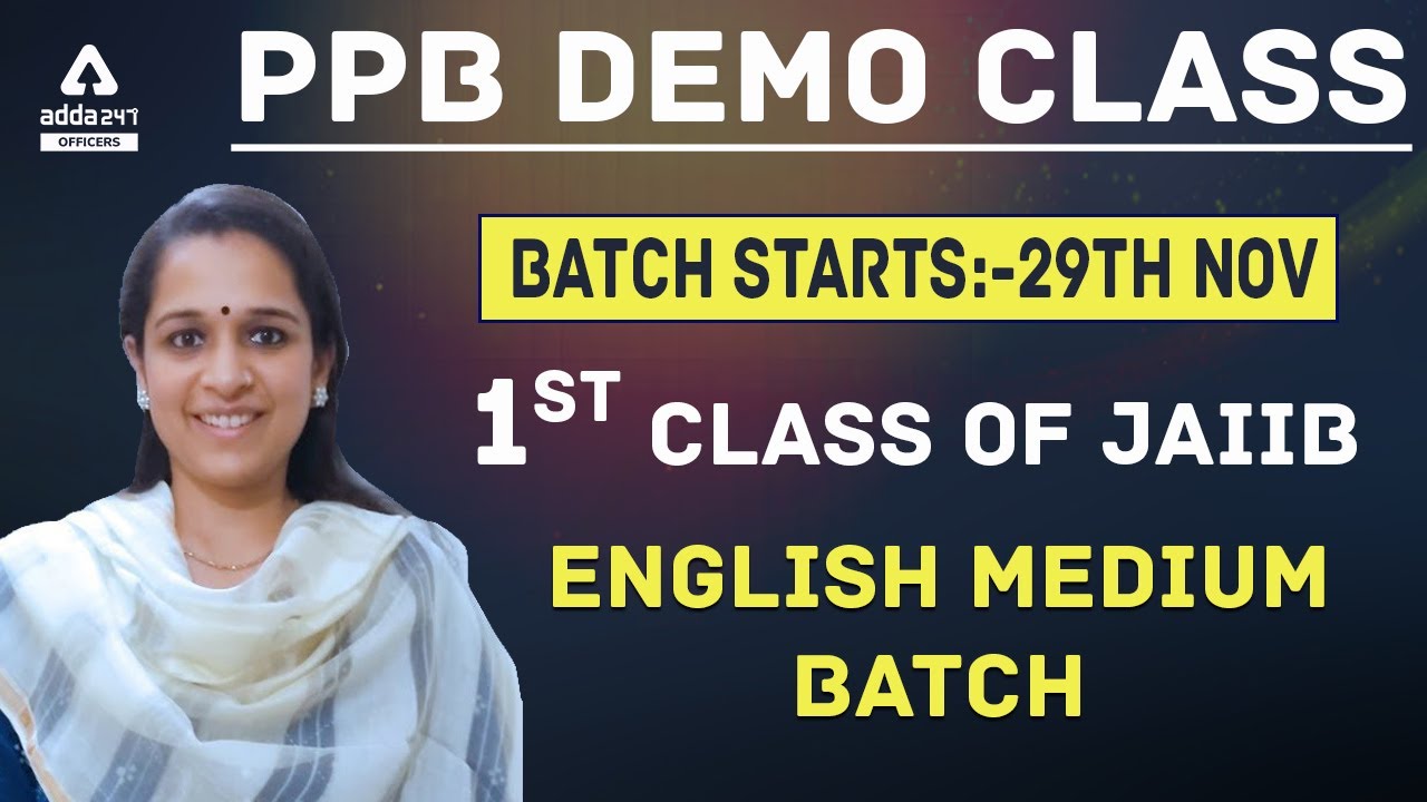 PPB DEMO CLASS | 29th Nov Batch | 1st Class Of JAIIB English Medium ...