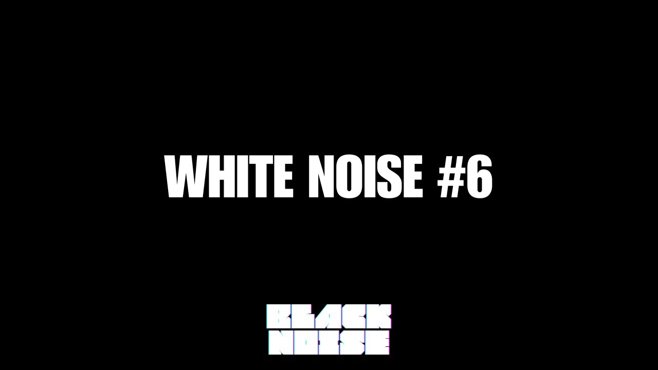 (AUDIO ONLY) White Noise #6 - Black Screen - White noise – Sleep, Study ...