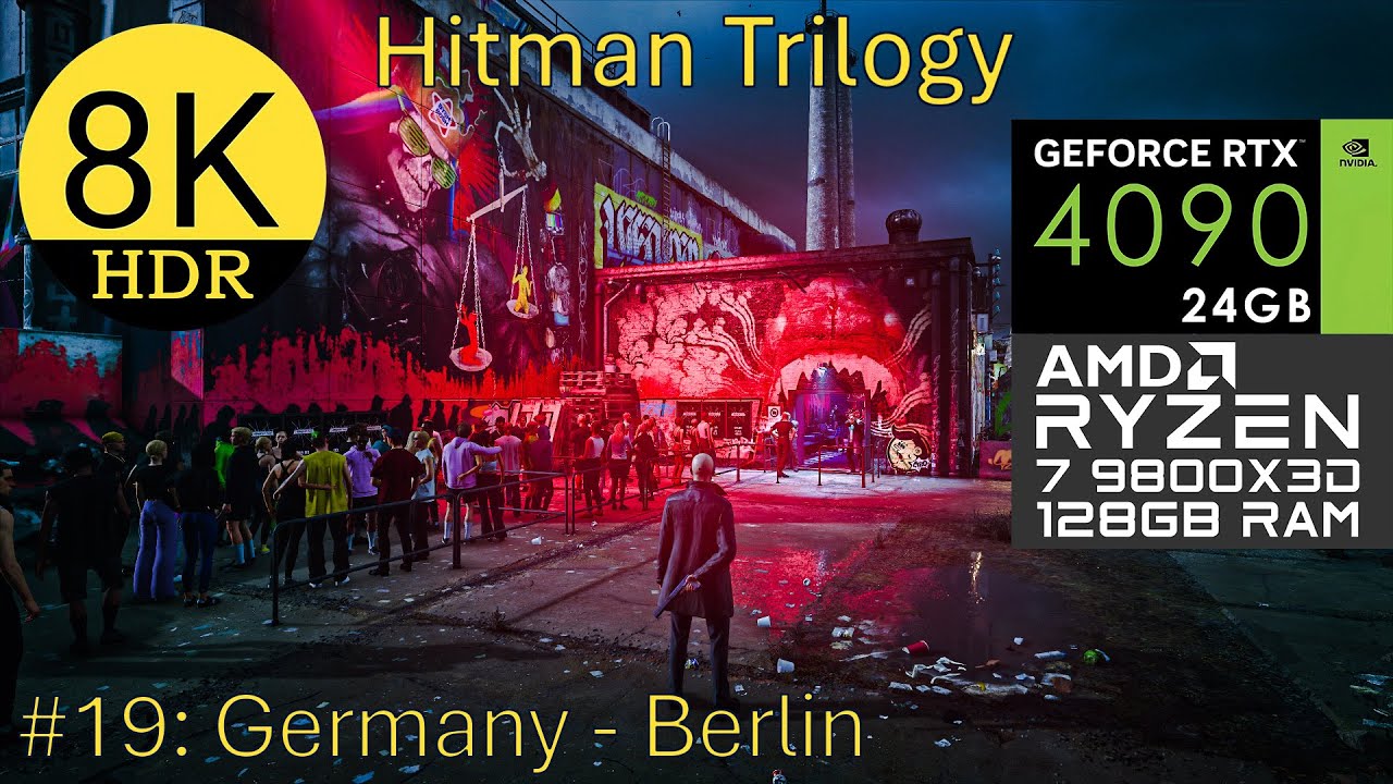 Hitman Trilogy 2016-2022 Part 19 Germany - Berlin 8K Walkthrough - RTX 4090 - 9800X3D - 128GB ...