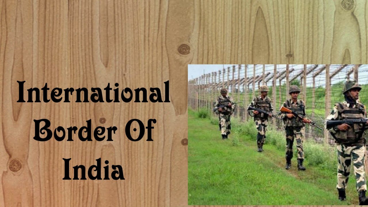 10 Important International Border Of India l Border of India l - YouTube