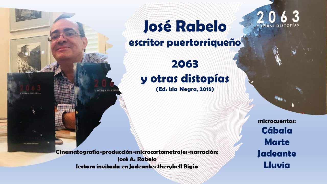 José Rabelo. Escritor puertorriqueño🇵🇷. Microcuentos - YouTube