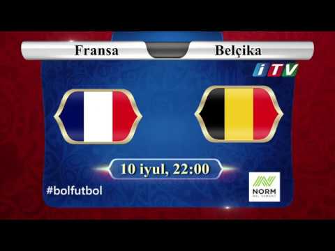Dünya Çempionatı  - Yarımfinal  | Fransa - Belçika - 10 iyul saat 22:00-da - 2018