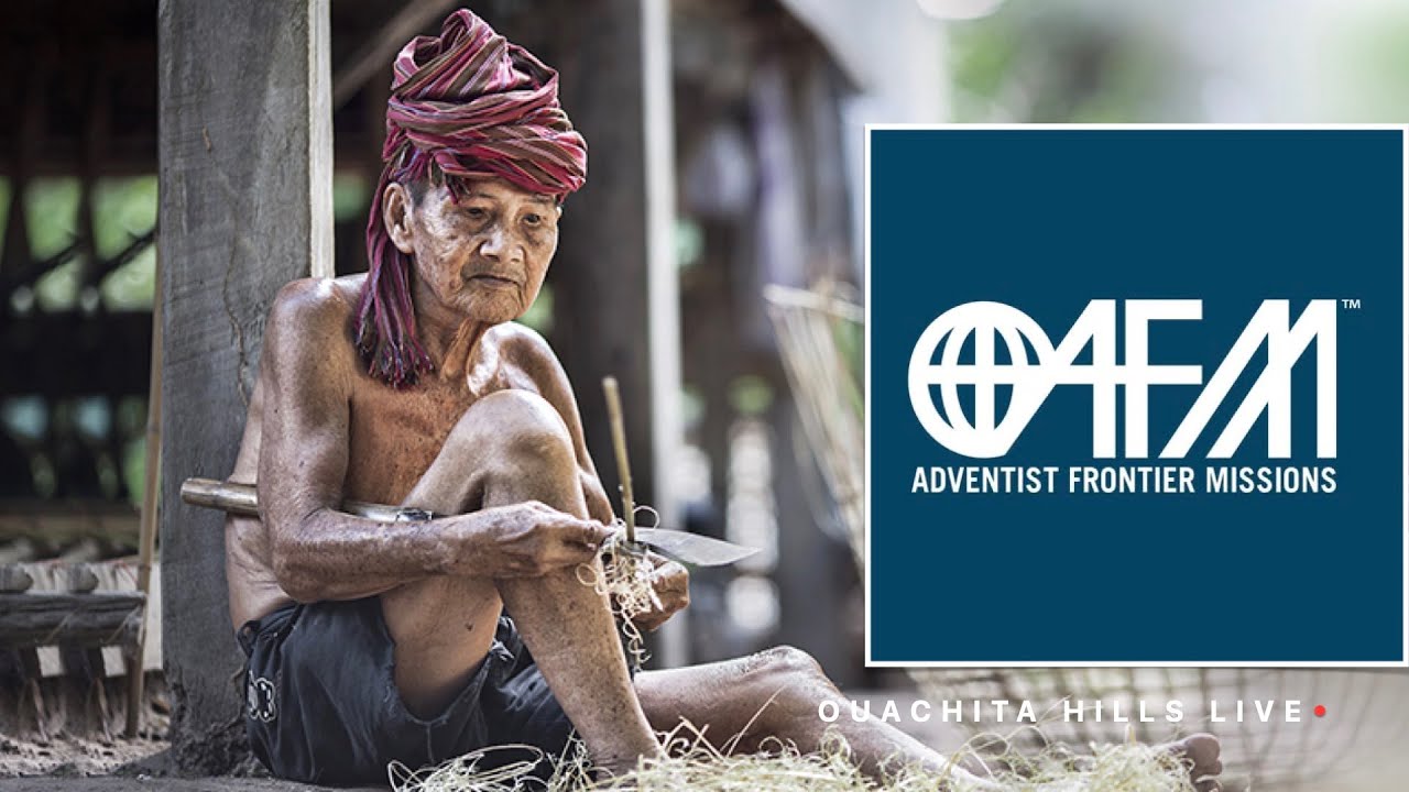 Adventist Frontier Missions | Mission Emphasis Week | Ouachita Hills ...