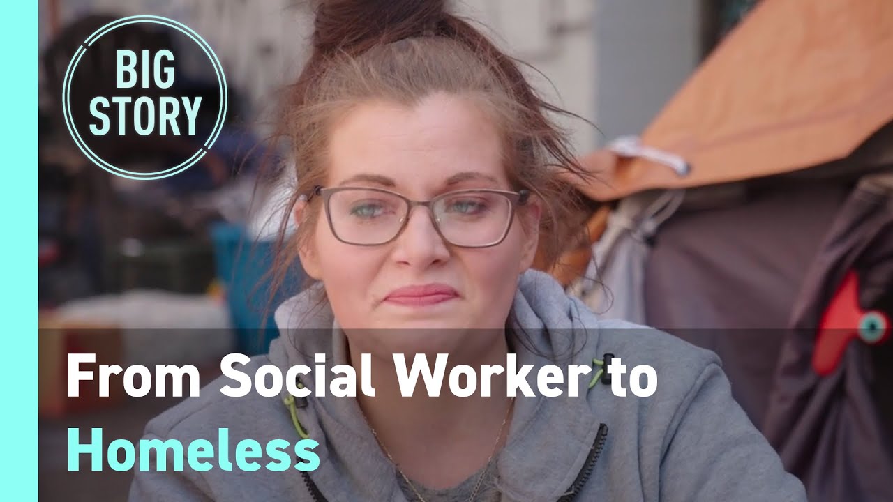 From Social Worker to Homeless - YouTube