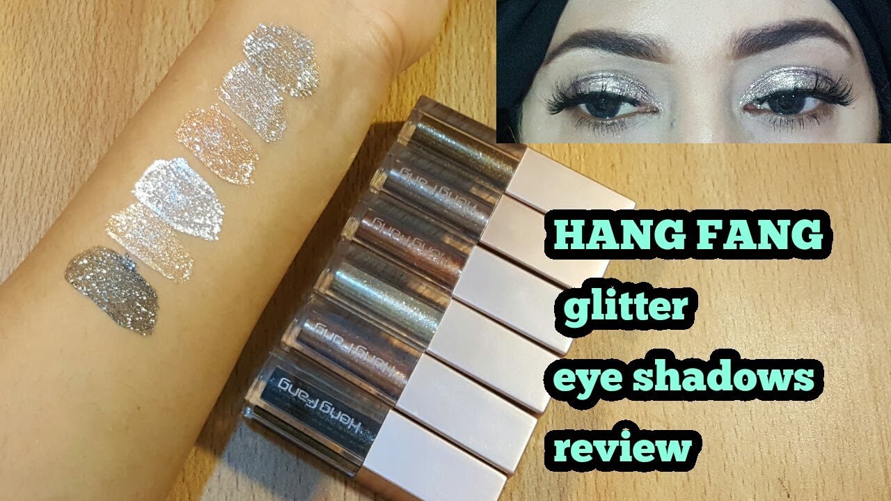 HANG FANG glitter liquid eye shadowss review//urdu/hindi - YouTube