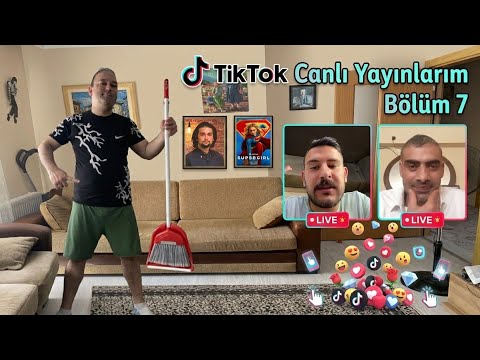 TikTok Canlı Yayınlarım Bölüm 7