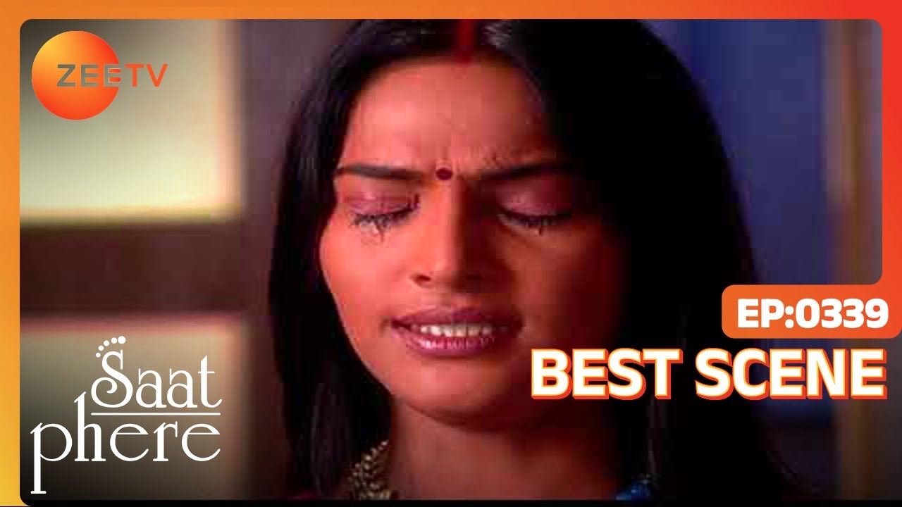 Saat Phere - Hindi TV Serial - Ep 339 - Best scene - Rajshree Thakur ...