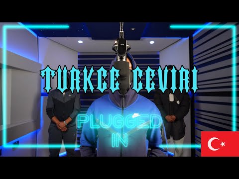 AbzSav - Plugged IN | TÜRKÇE ÇEVİRİ