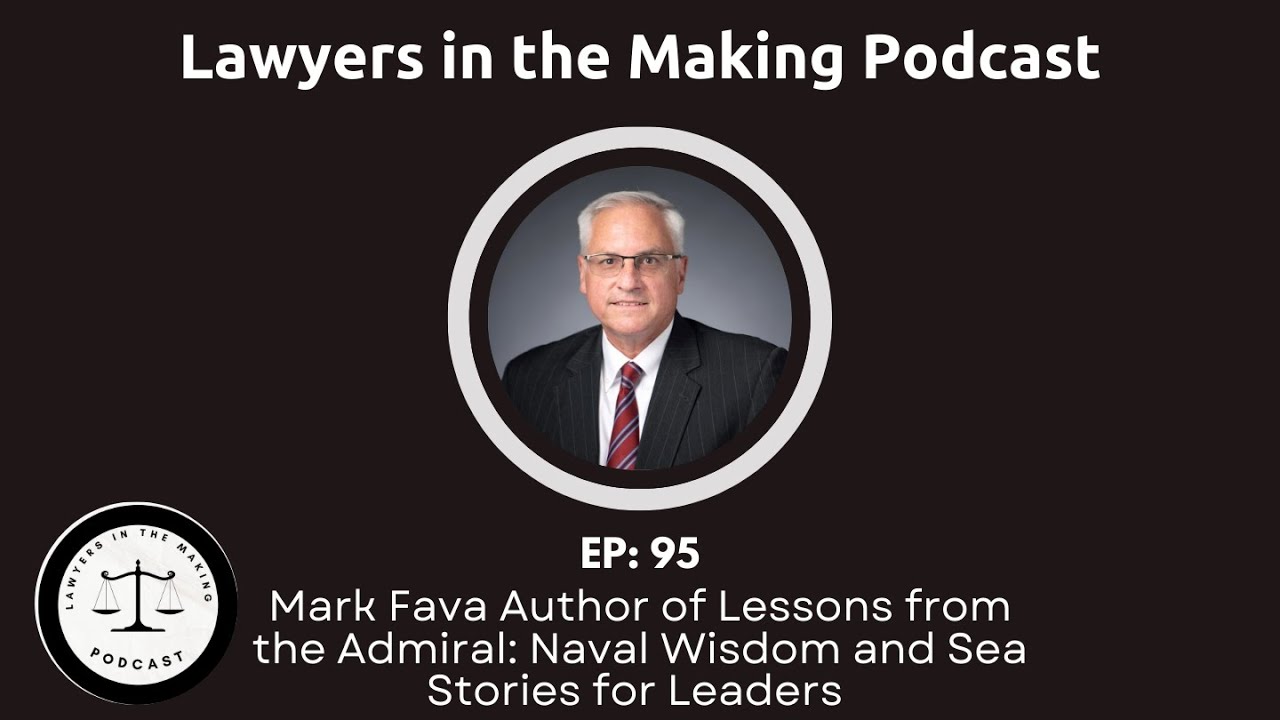 E95: Mark Fava Author of Lessons from the Admiral: Naval Wisdom and Sea ...