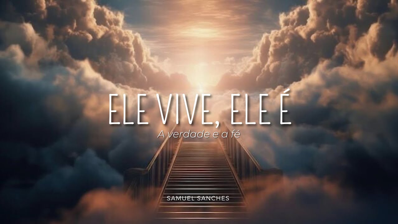ELE VIVE, ELE É | Hino Avulso - Samuel Sanches - YouTube