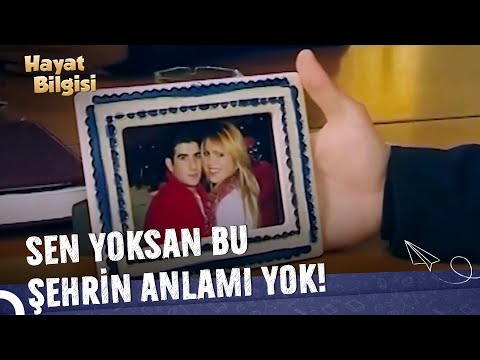 Şehir Senin Olsun Sevda Benim!💔| Hayat Bilgisi