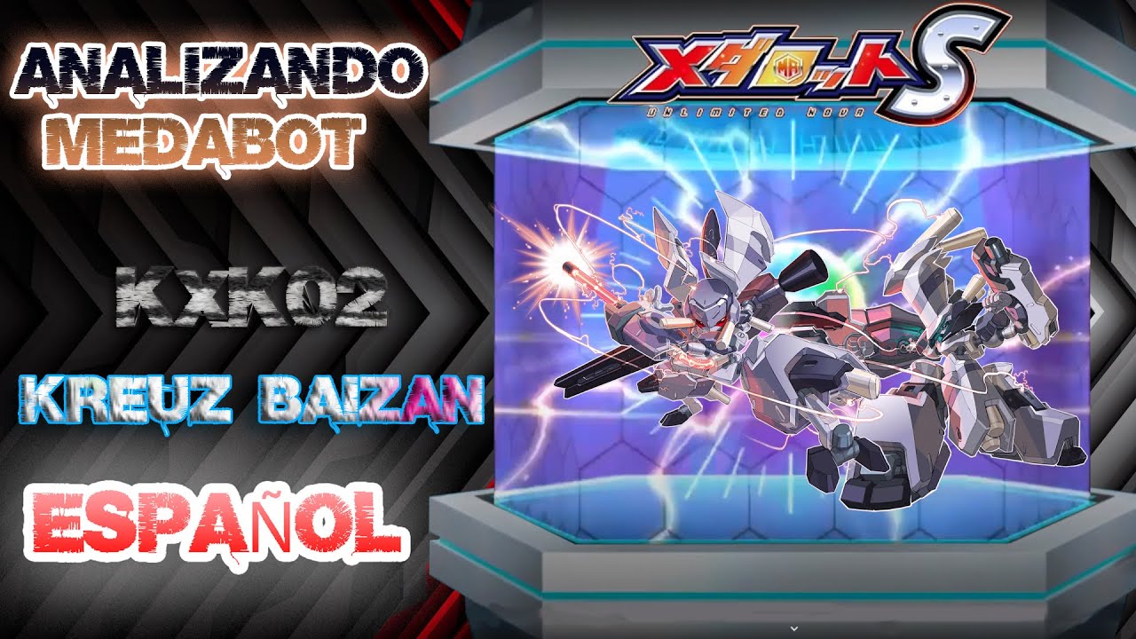 Medabots S: Unlimited Nova - Analizando Medabot KXK02 (Kreuz Baizan ...