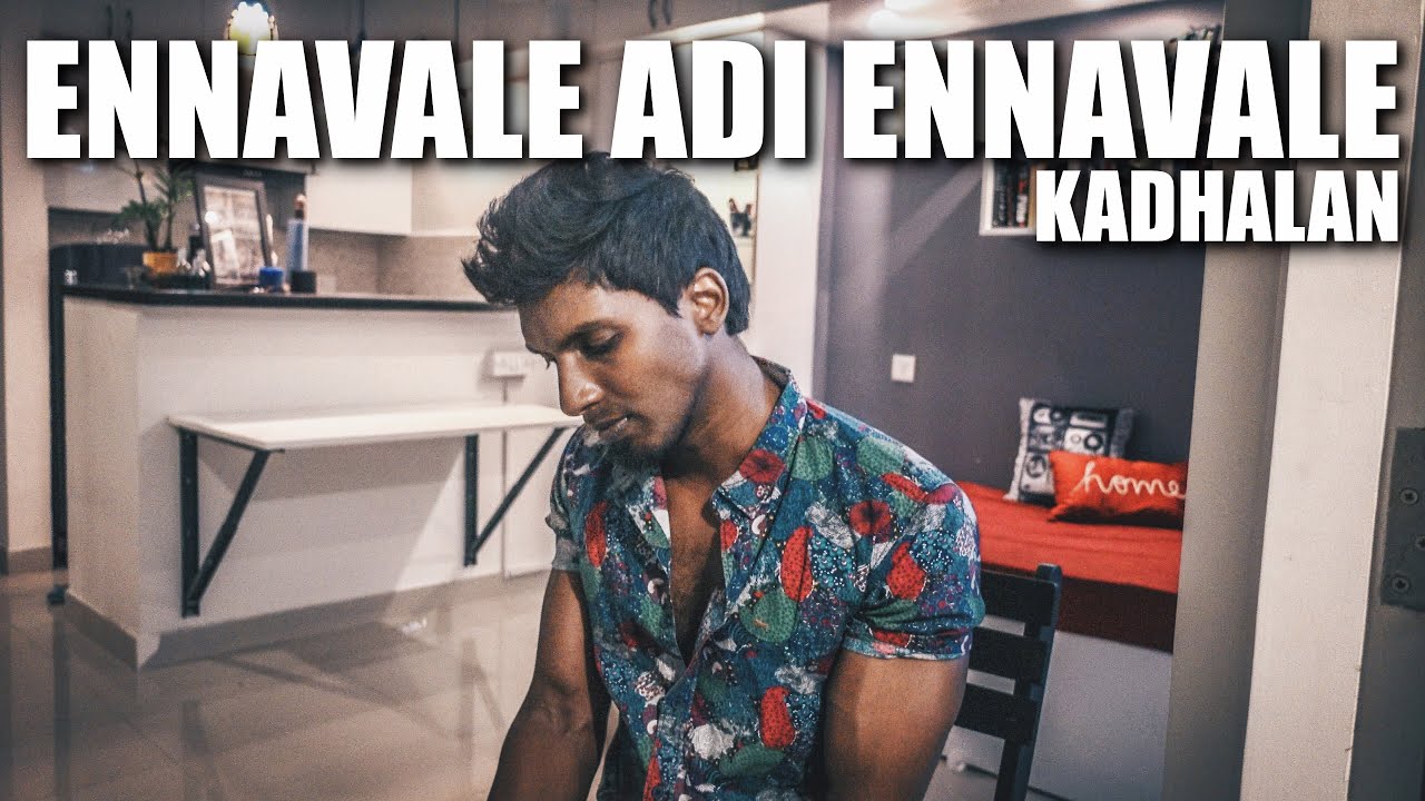Ennavale Adi Ennavale - Kadhalan | A.R.Rahman | Sakthi Amaran | Casuals ...