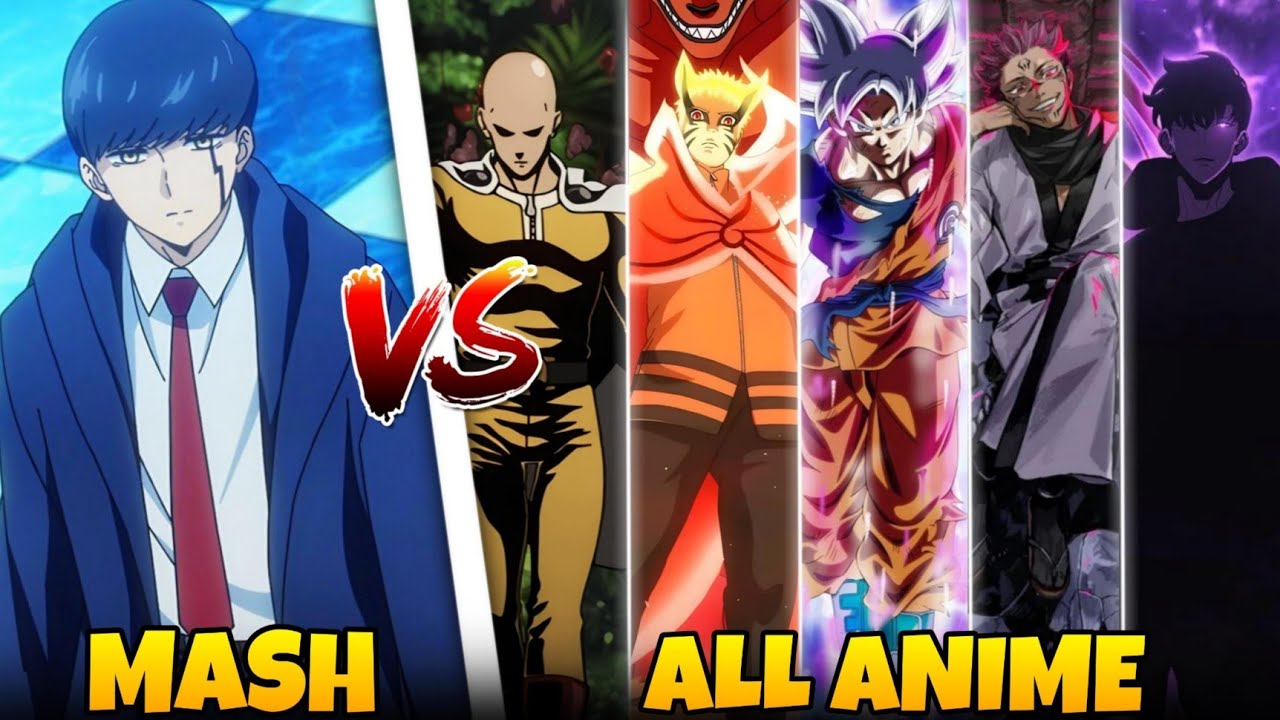 Who can defeat Mash? Can Mash Burnedead Beat These 10 Overpowered Anime ...