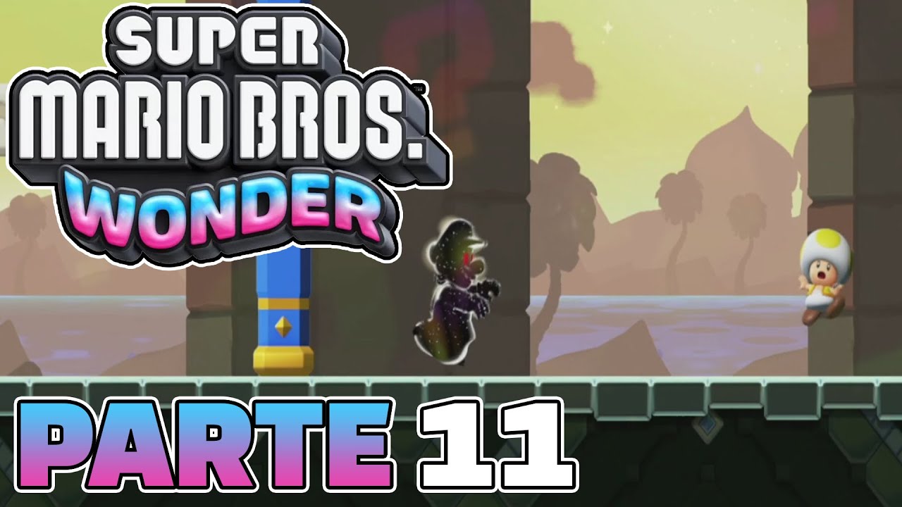 SUPER MARIO BROS. WONDER: CAPITULO 11 - DARK MARIO 🌑 - YouTube