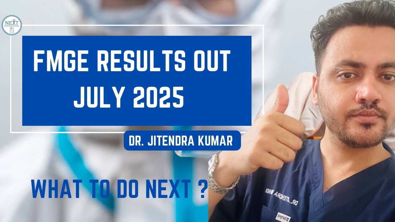 Quick Insight about FMGE Results JULY 2025 !!! What to do Next ? Take ...