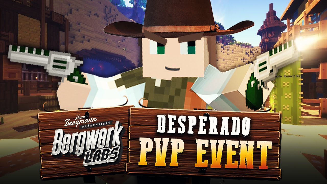 DESPERADO PVP EVENT auf bergwerkLABS! - YouTube