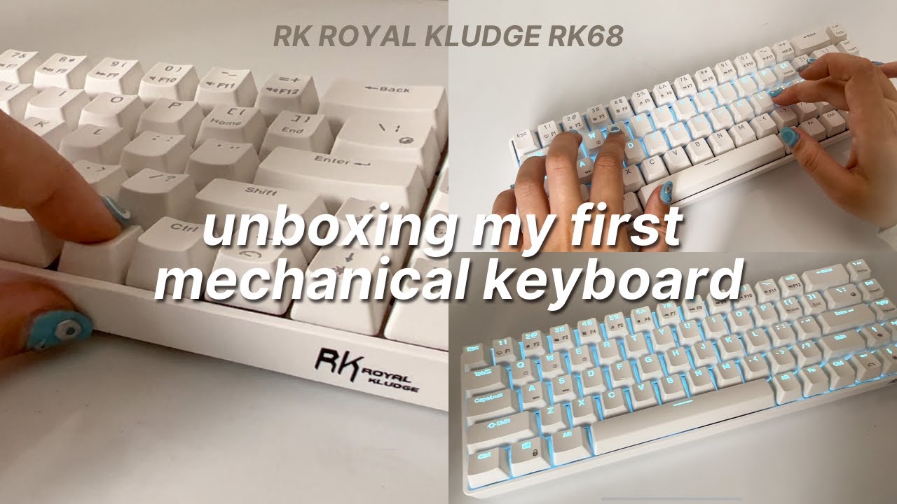 BEST FIRST MECHANICAL KEYBOARD 2023 | aesthetic unboxing royal kludge ...