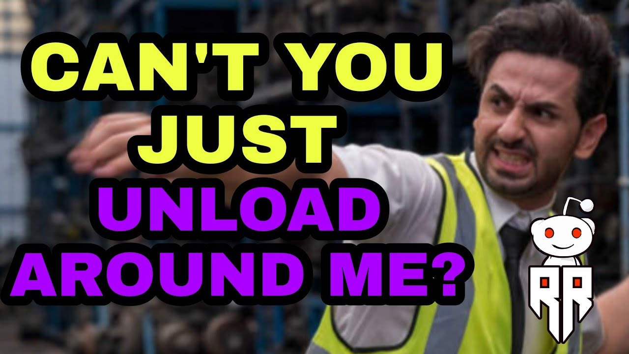 “Can’t you just unload around me?" - YouTube