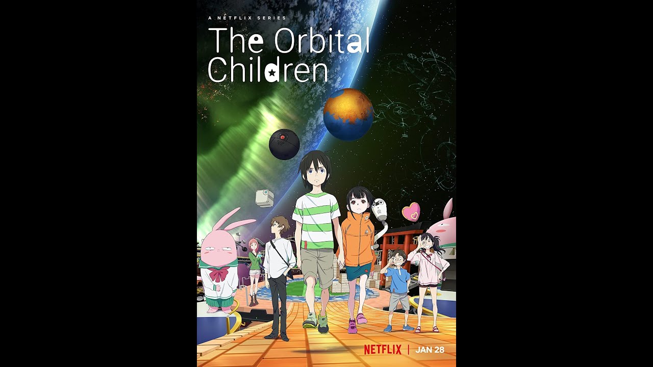 Why you should watch: The Orbital Children - YouTube