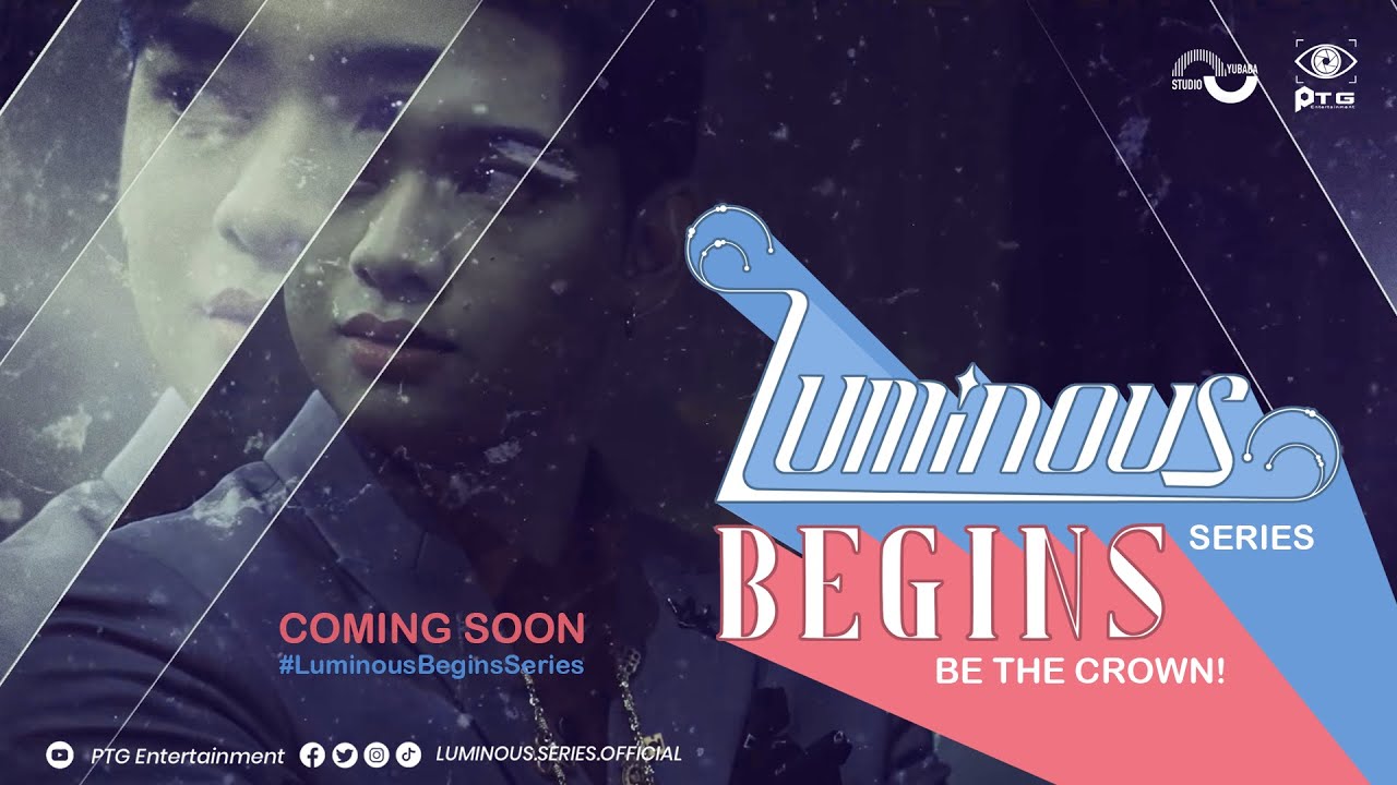 Series The Luminous Begins | Coming Soon - YouTube