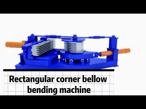 How to form Corner Bending Machine For Rectangular Bellow/ Rectangular ...