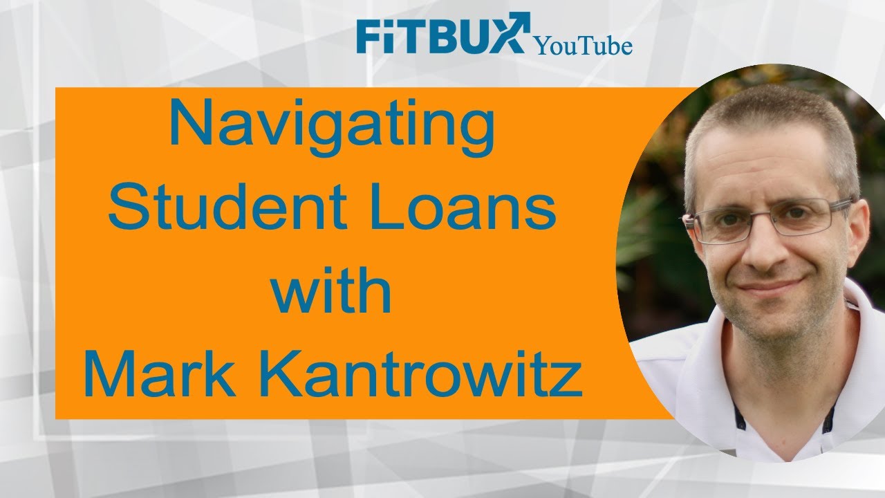 Navigating Student Loans with Mark Kantrowitz - YouTube