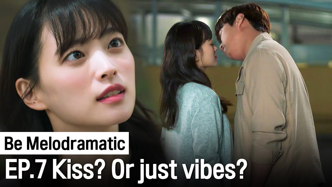(ENG SUB) Chun Woo-hee's First Kiss FINALLY Happens?!😱 | Be Melodramatic - YouTube