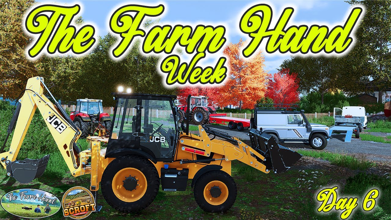 The Farm Hand Week || Day 6 || Farming Simulator Roleplay - YouTube