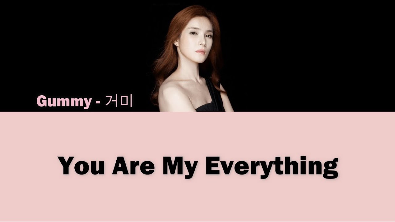 Gummy ( 거미 ) - You are my everything ~ OST decentasnt of the sun ( 태양의 ...