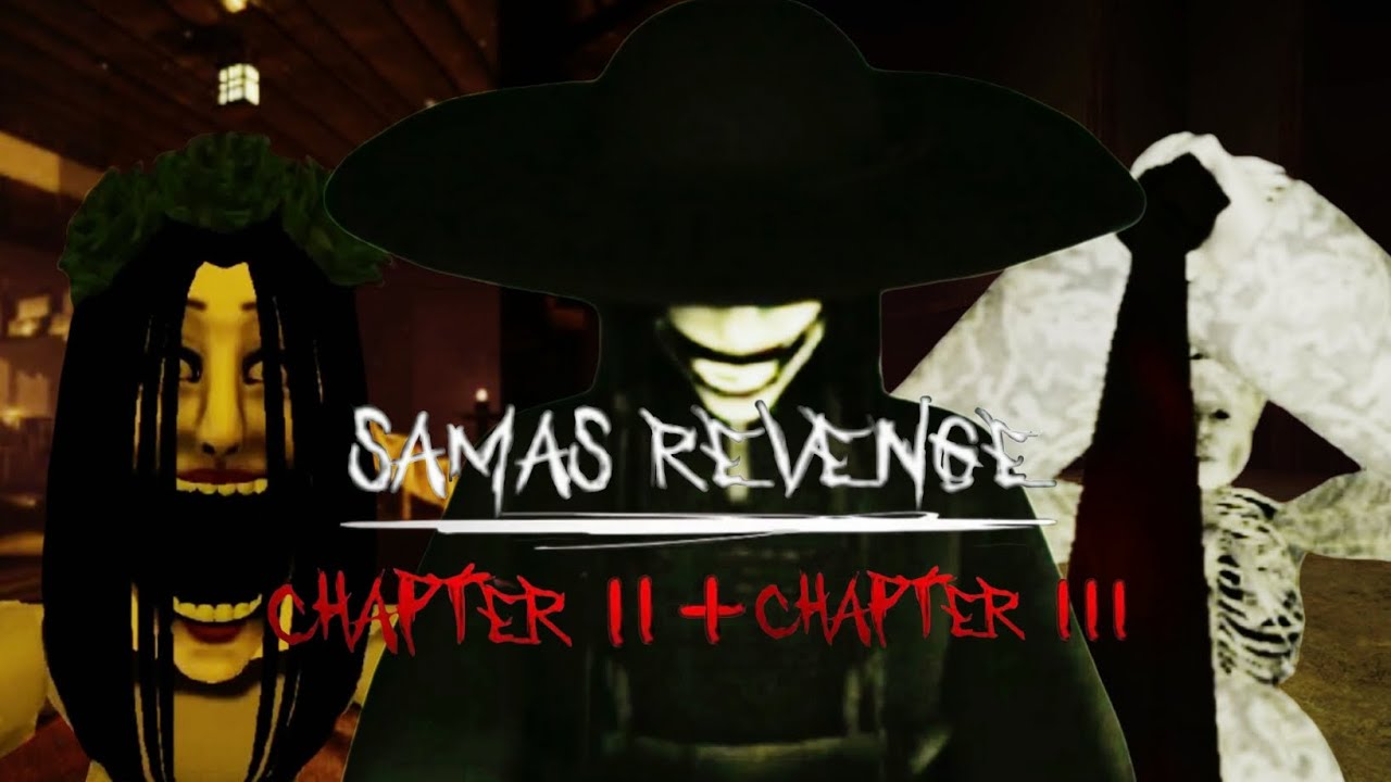 Sama's revenge-Chapter 2 and chapter 3-Full gameplay - YouTube
