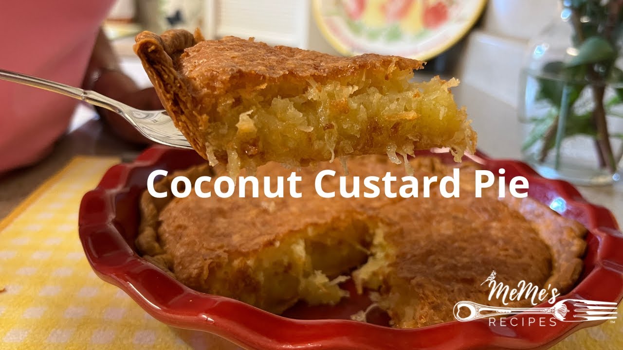 MeMe's Recipes | Coconut Custard Pie - YouTube