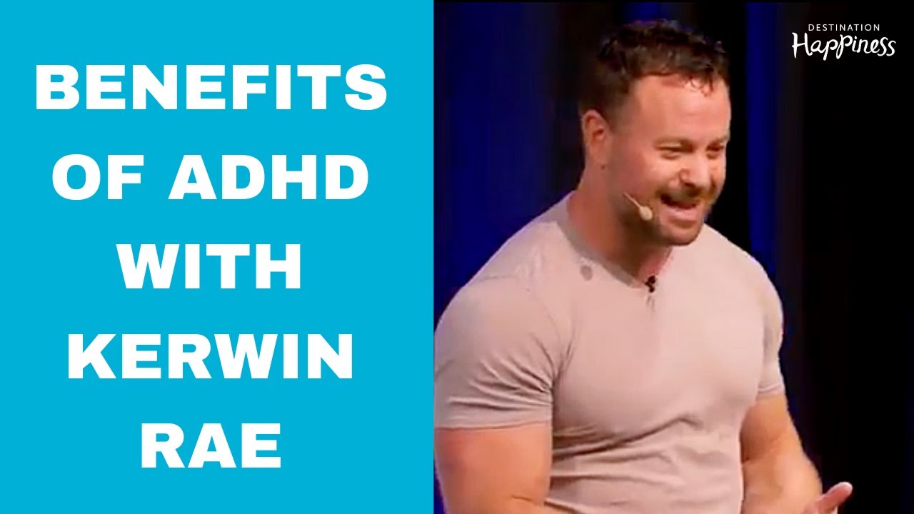 Benefits of ADHD With Entrepreneur Kerwin Rae - YouTube