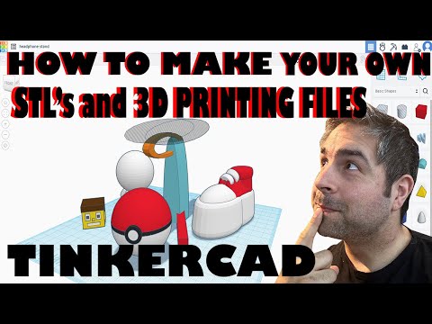 How To Make Your Own STL’s and 3D Printing Files Using Tinkercad!
